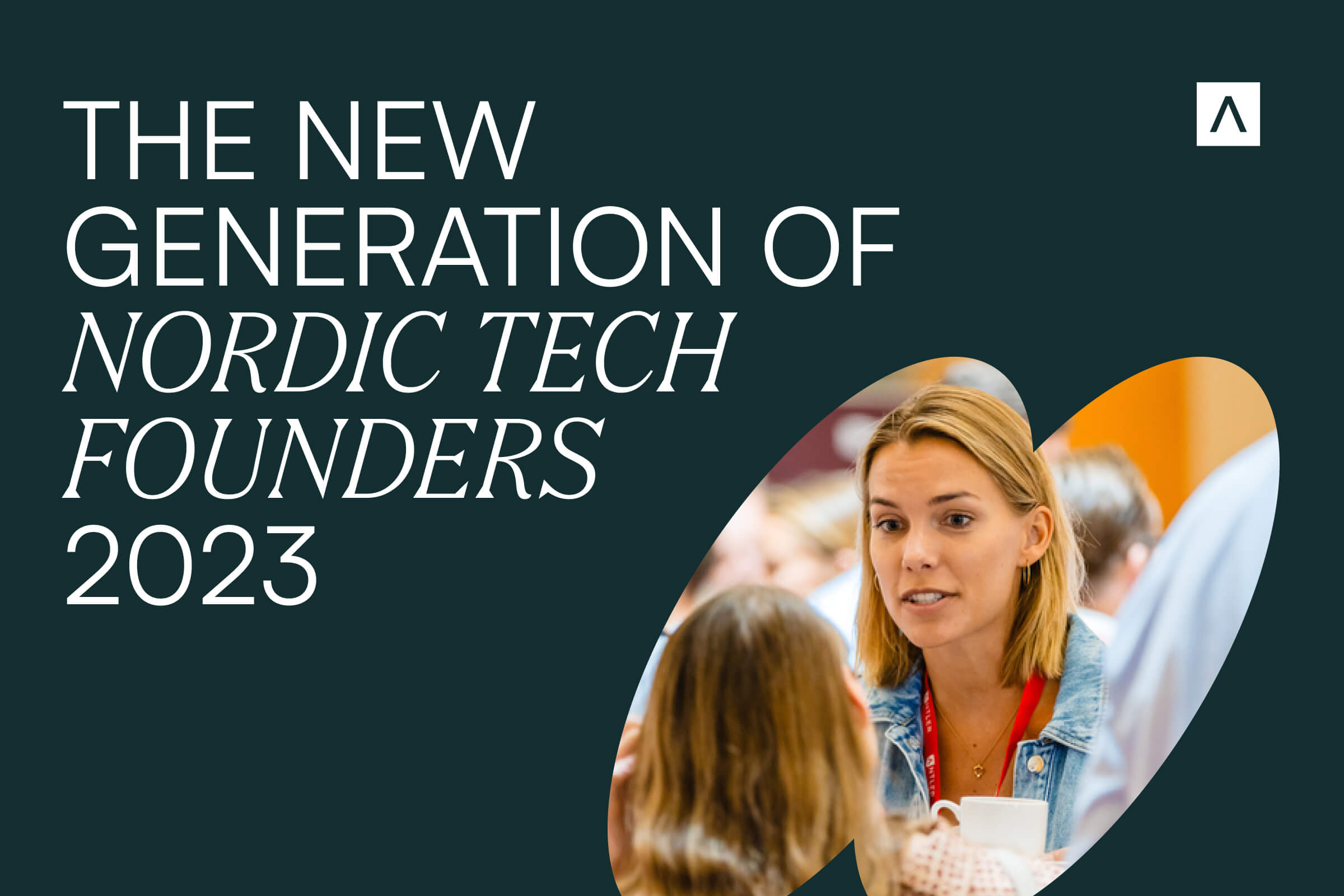 The New Generation of Nordic Founders